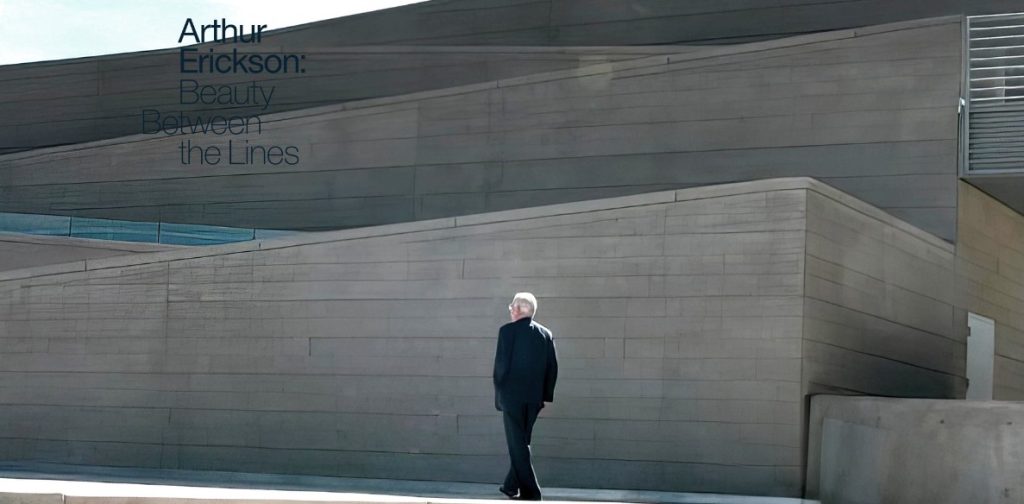 New Arthur Erickson documentary available for streaming