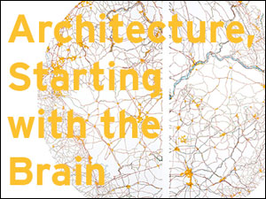 Neuro Logics: Architecture, Starting with the Brain